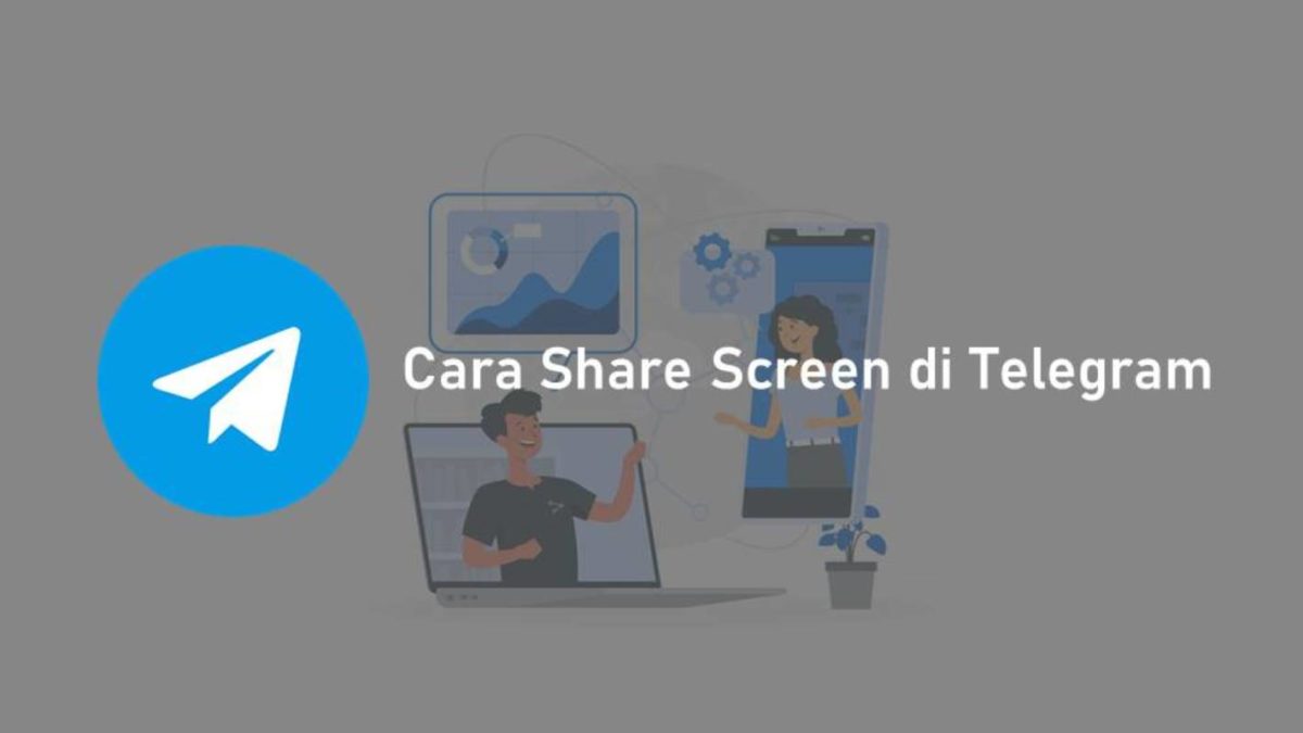 Cara Share Screen di Telegram Lewat HP dan Laptop - Rancah Post